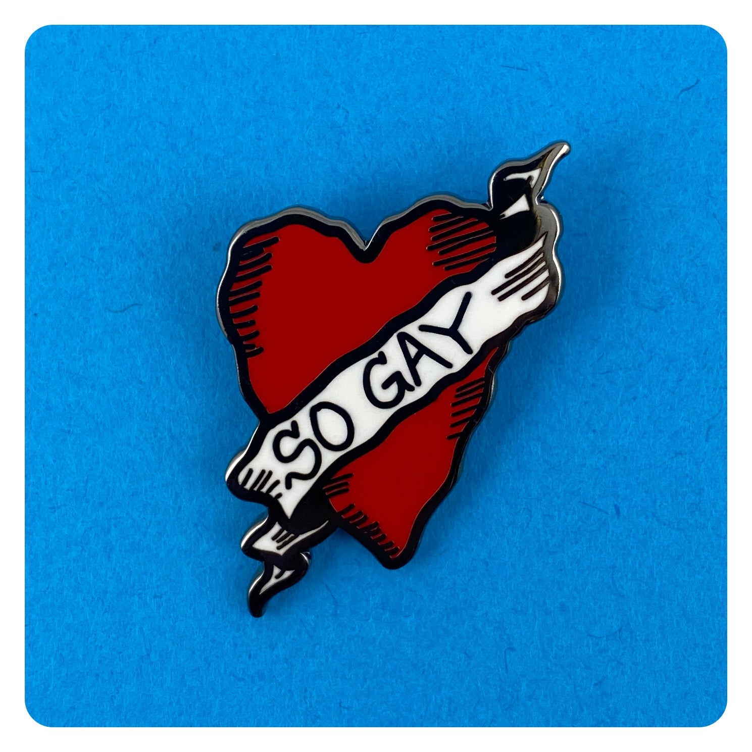 So Gay Enamel Pin – Ridin' High Productions
